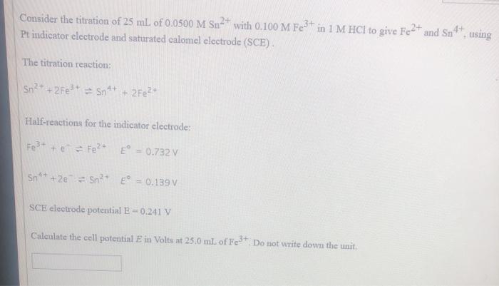 Solved Consider the titration of 25 mL of 0.0500 M Sn2+ with | Chegg.com