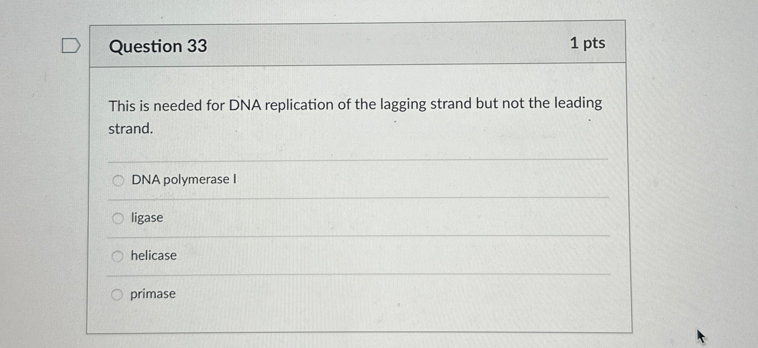 Solved Question 331 ﻿ptsThis is needed for DNA replication | Chegg.com