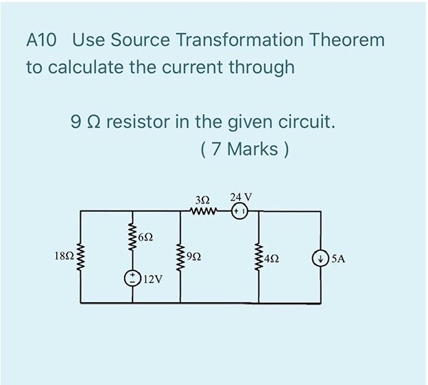 Solved A10 Use Source Transformation Theorem to calculate | Chegg.com