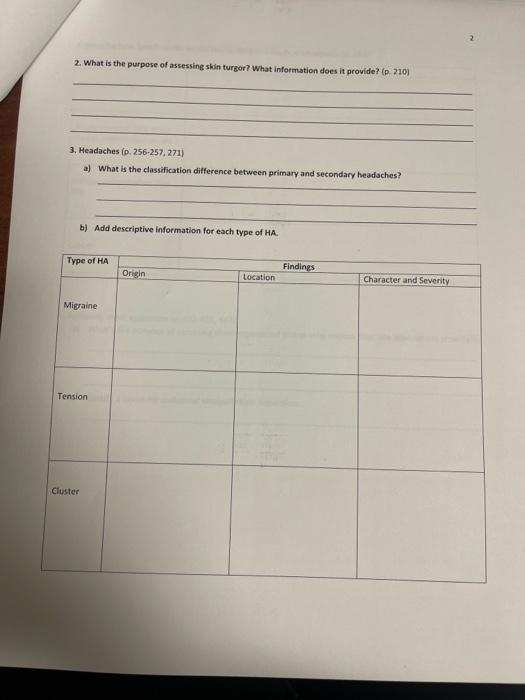 Solved 2. What is the purpose of assessing skin turgor? What | Chegg.com