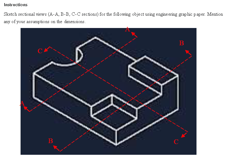 Solved InstructionsSketch sectional views ( A-A,B-B,C-C | Chegg.com
