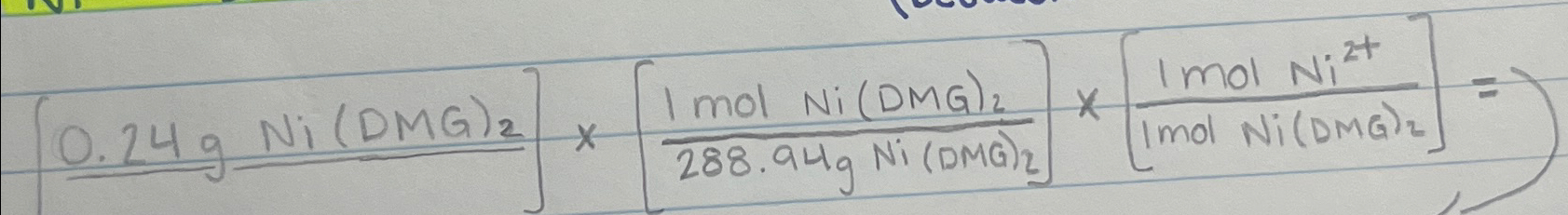 Solved [.24g Ni(DMG)2/x] • [1 ﻿mol Ni(DMG)2/288.94g | Chegg.com