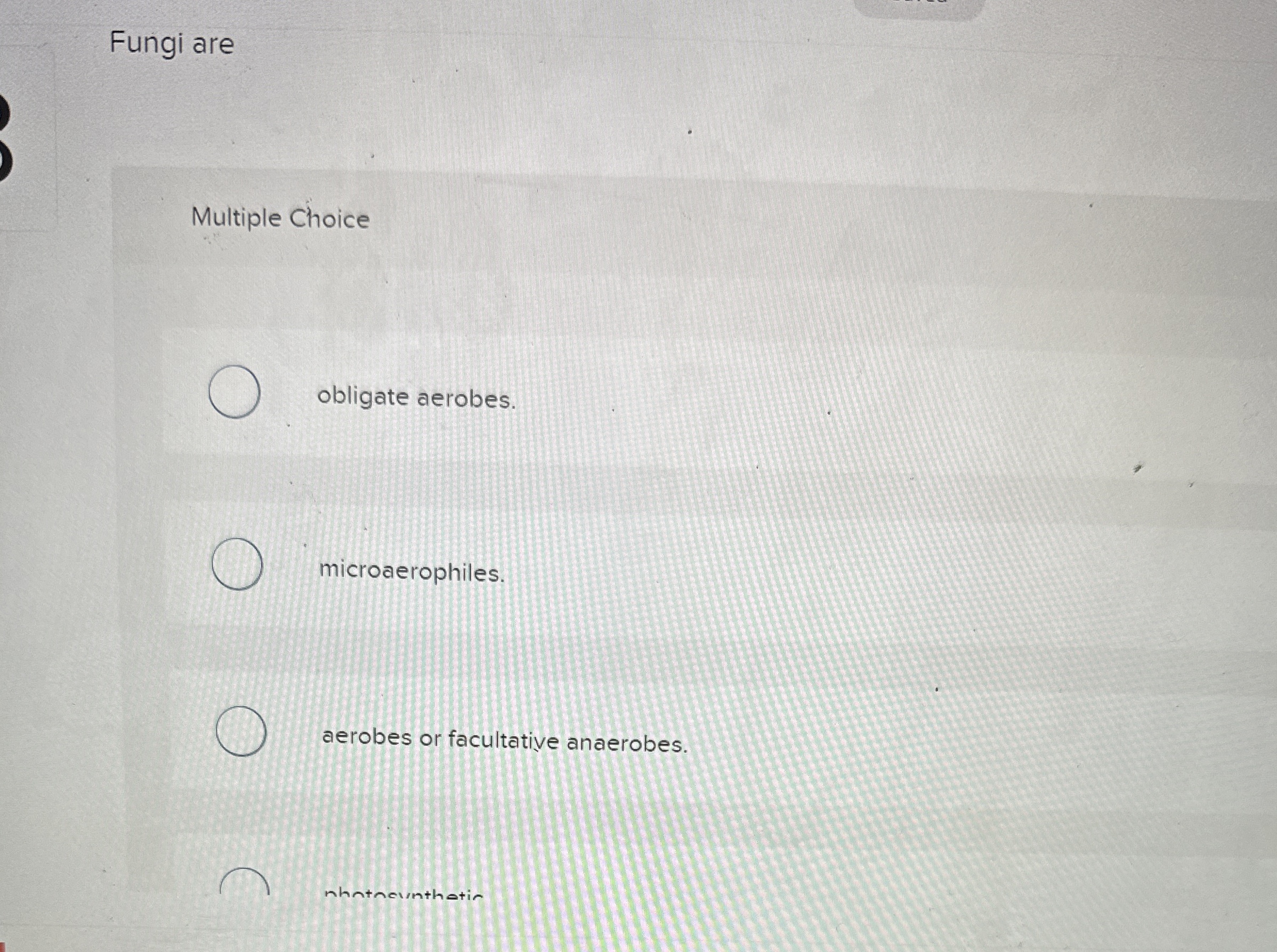 Solved Fungi areMultiple Choiceobligate | Chegg.com