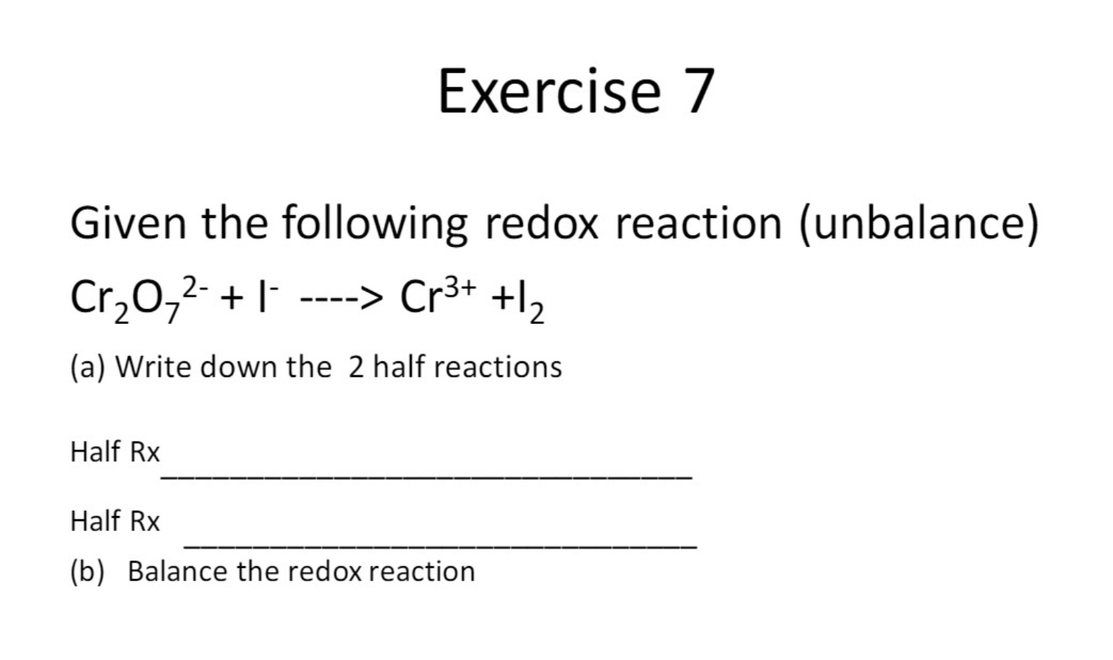 Solved Exercise 7Given the following redox reaction | Chegg.com