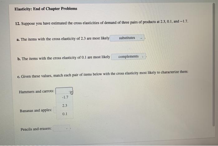 Solved Elasticity: End of Chapter Problems 12. Suppose you | Chegg.com