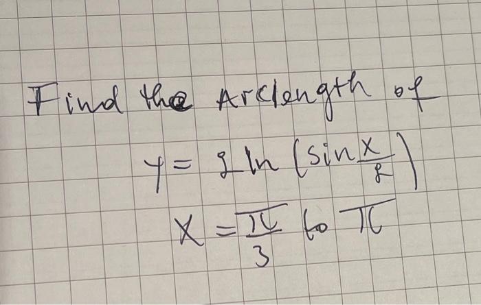 Solved Find the Arclength of y=sin(sin8x)x=3π to π | Chegg.com