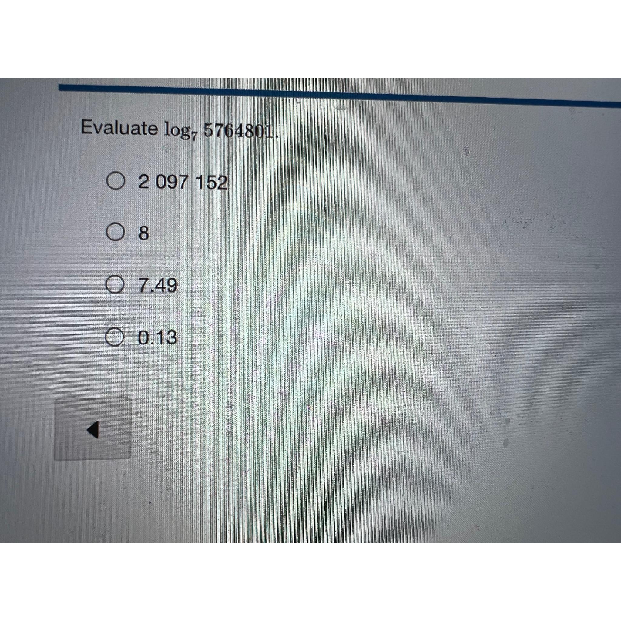 Solved Evaluate log75764801209715287.490.13 | Chegg.com