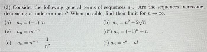 [Solved]: Consider the following general terms of sequences.