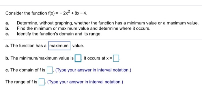 Solved Consider the function f(x) = - 2x2 + 8x -4. a. b. c. | Chegg.com