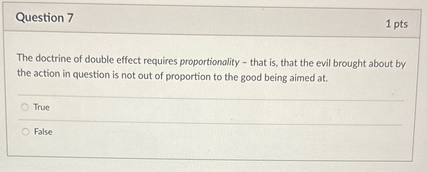 Solved Question 71ptsThe doctrine of double effect requires | Chegg.com