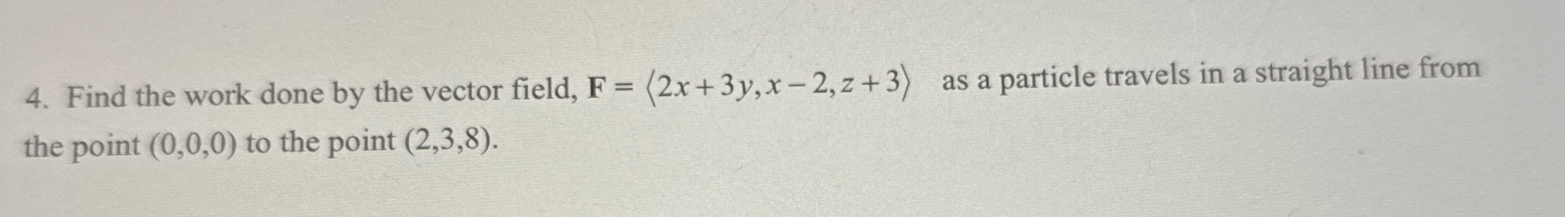 Solved Find the work done by the vector field, | Chegg.com