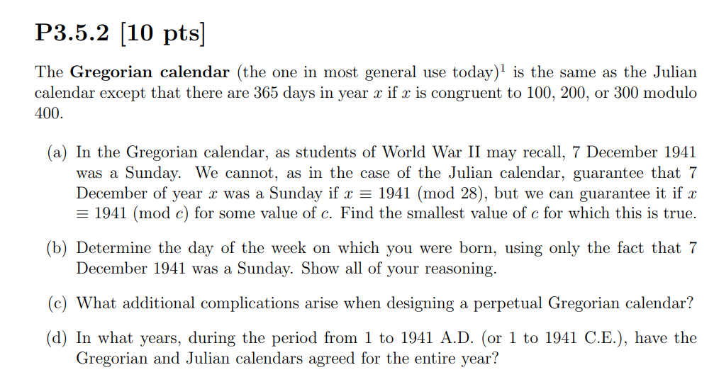 Solved P3.5.2 [10 ﻿pts]The Gregorian calendar (the one in | Chegg.com