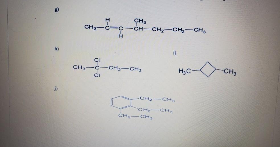 Solved Name The Following Compounds According To Iupac