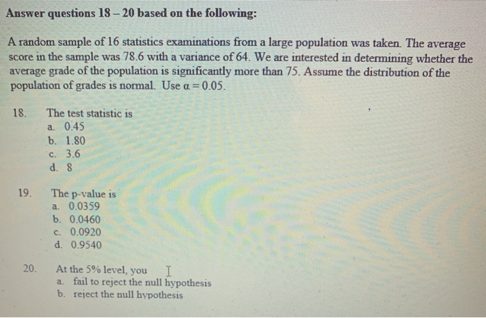 Solved Answer questions 18 - 20 based on the following: A | Chegg.com