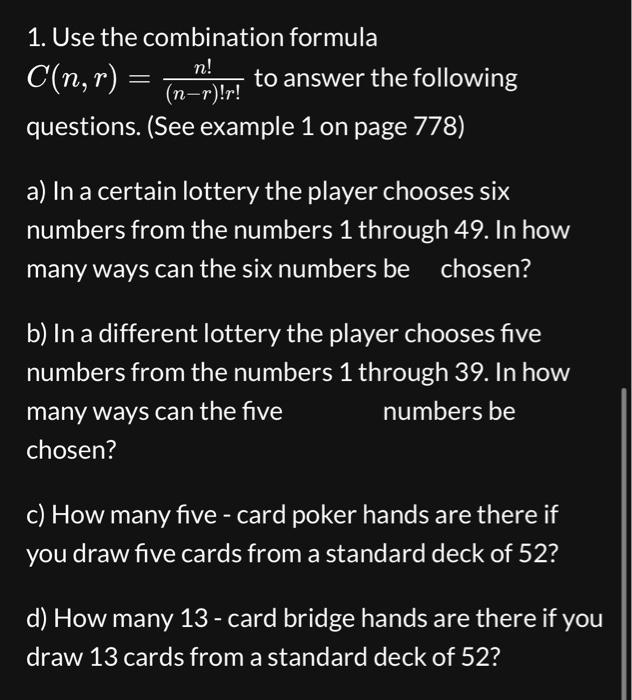 Solved 1 Use The Combination Formula C N R N−r R N To