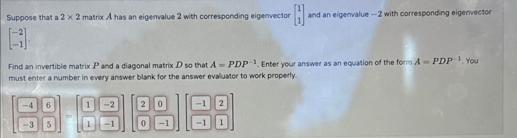 Solved Suppose that a 2×2 ﻿matrix A has an eigenvalue 2 | Chegg.com