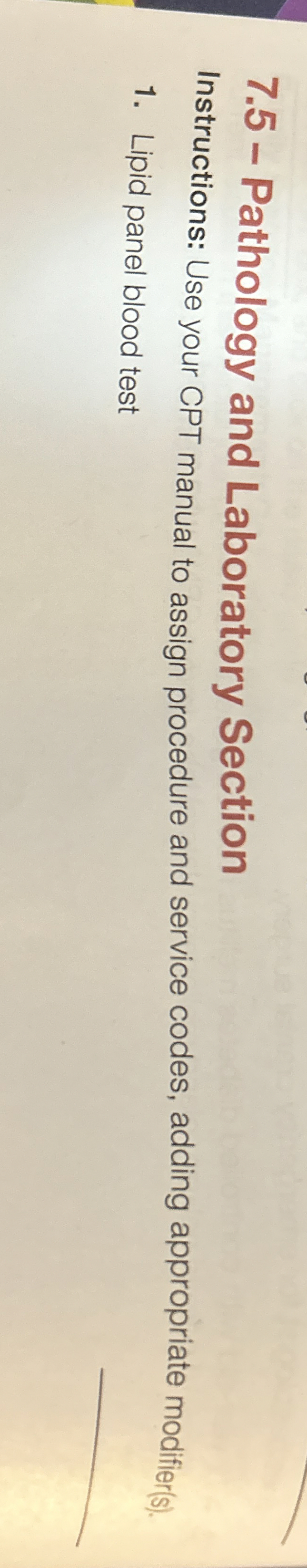 Solved 7.5 - ﻿Pathology and Laboratory SectionInstructions: | Chegg.com