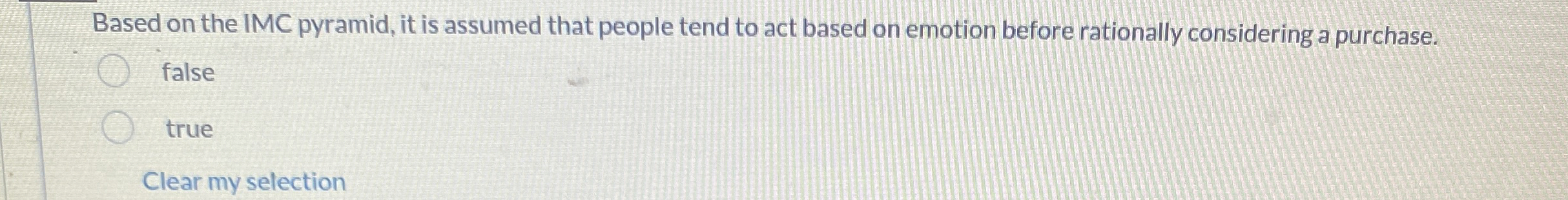 Solved Based on the IMC pyramid, it is assumed that people | Chegg.com