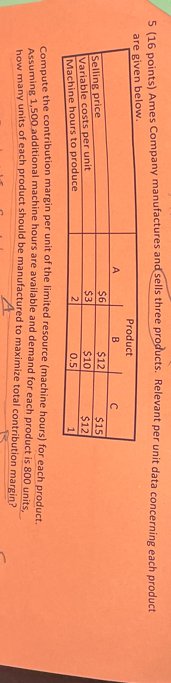 Solved 5 (16 ﻿points) ﻿Ames Company manufactures and sells | Chegg.com