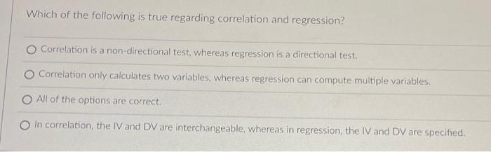 Solved Which of the following is true regarding correlation | Chegg.com
