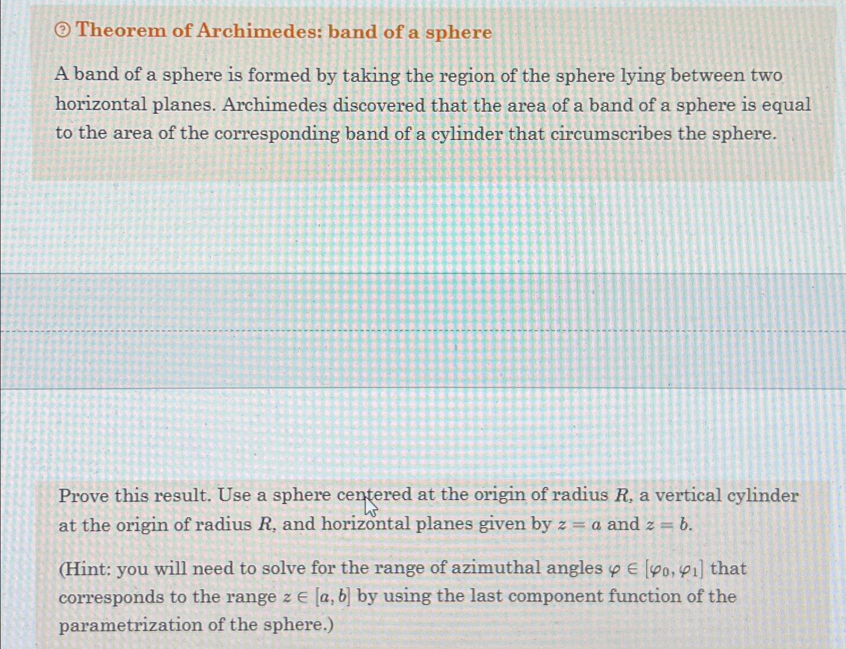 Solved (3) ﻿Theorem of Archimedes: band of a sphereA band of | Chegg.com