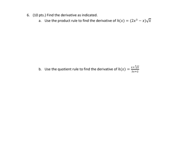 Solved (10 pts.) ﻿Find the derivative as ﻿indicated.a. ﻿Use | Chegg.com