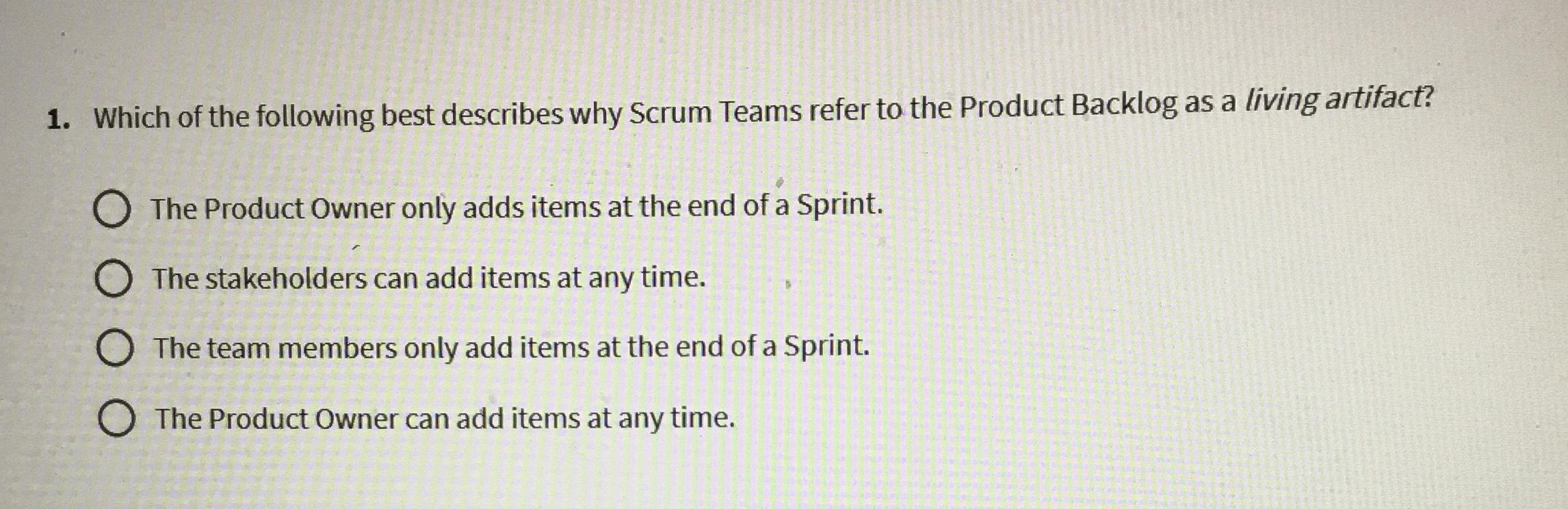 Solved Which of the following best describes why Scrum Teams | Chegg.com