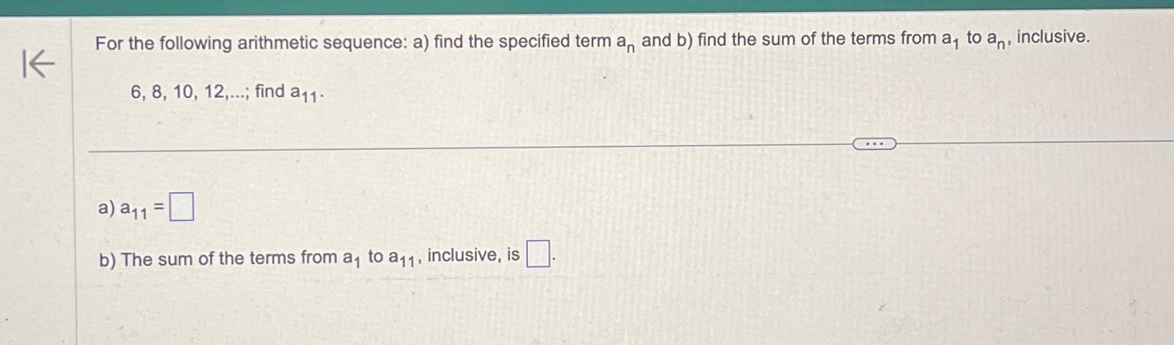 Solved For the following arithmetic sequence: a) ﻿find the | Chegg.com