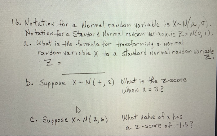Solved 16. Notation for a Normal random variable is | Chegg.com