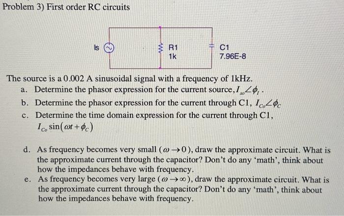 Solved Problem 3) First order RC circuits The source is a | Chegg.com