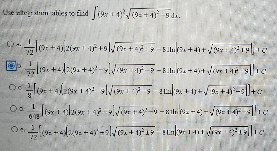 Solved Use integration tables to find (19x+4)2/69x + 4)2 – 9 | Chegg.com