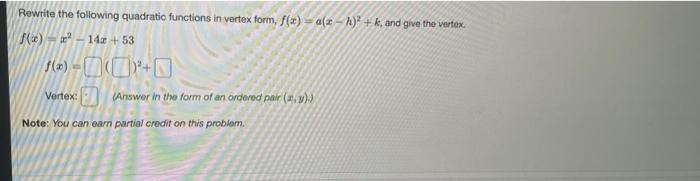 Solved Rewrite the following quadratic functions in vertex | Chegg.com
