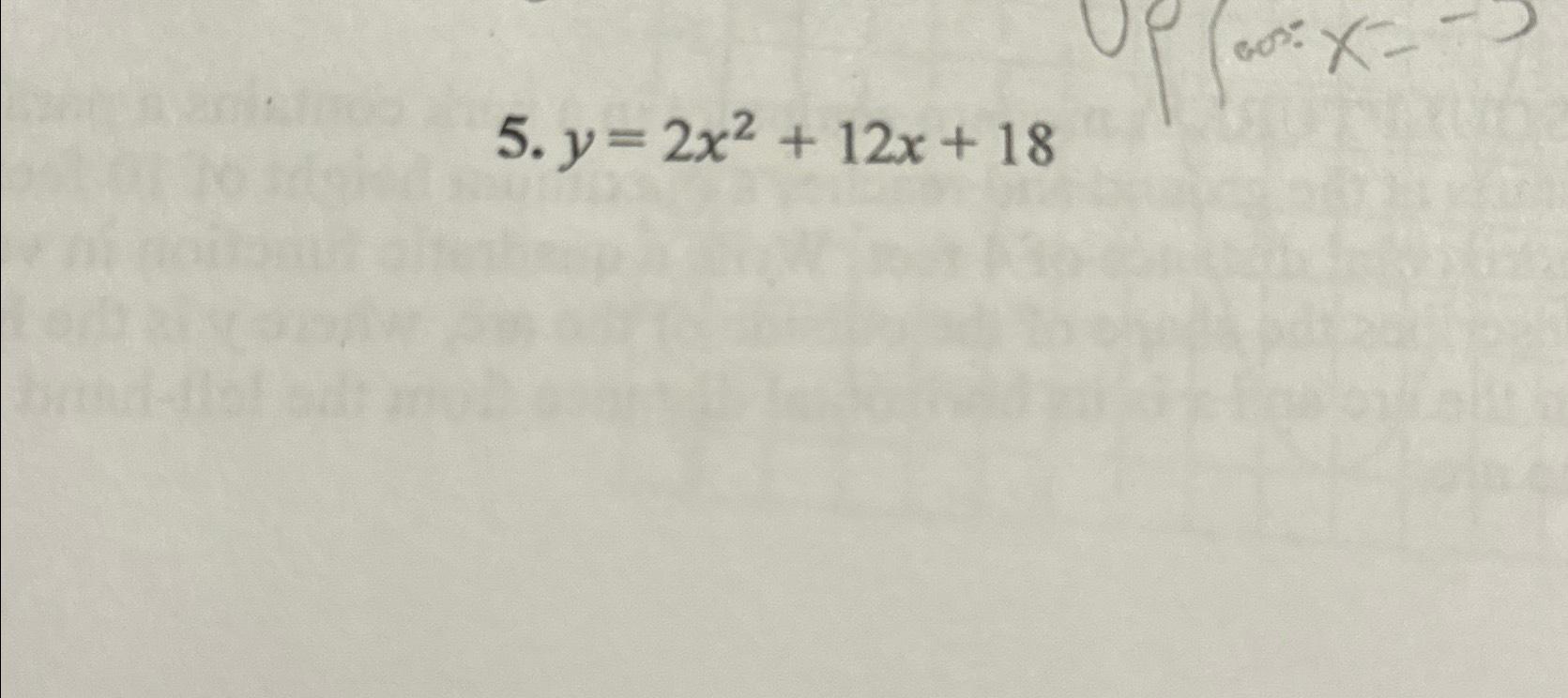 Solved Y 2x2 12x 18 Chegg
