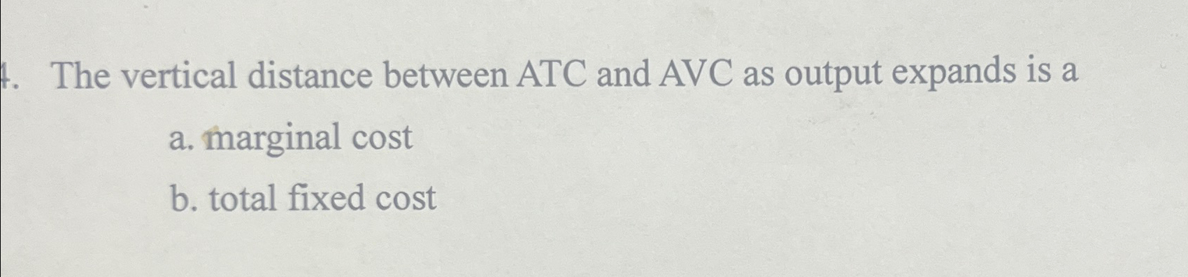 Solved The vertical distance between ATC and AVC as output | Chegg.com