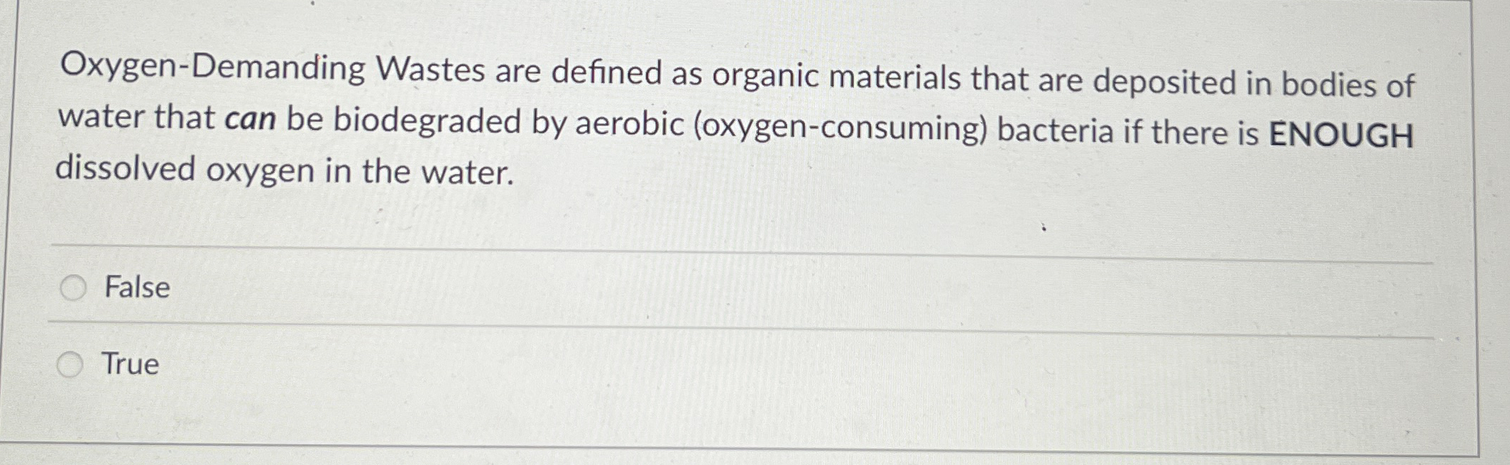 Solved Oxygen-Demanding Wastes are defined as organic | Chegg.com