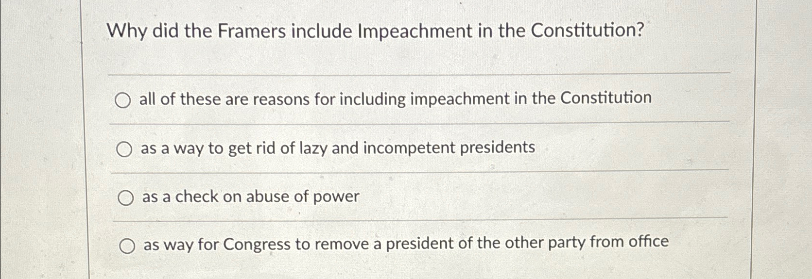 Why did the Framers include Impeachment in the | Chegg.com