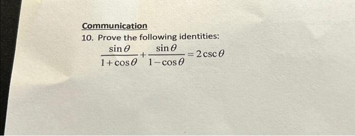 Solved Communication 10. Prove the following identities: | Chegg.com