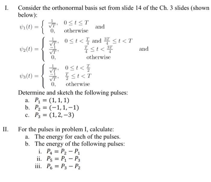 Solved I. Consider the orthonormal basis set from slide 14 | Chegg.com