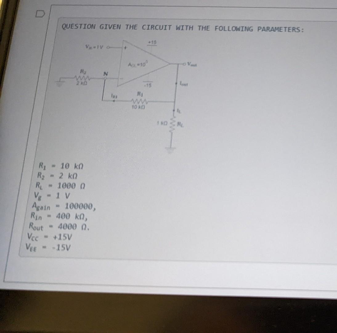 Solved QUESTION GIVEN THE CIRCUIT WITH THE FOLLOWING | Chegg.com
