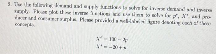 Solved 2. Use the following demand and supply functions to | Chegg.com