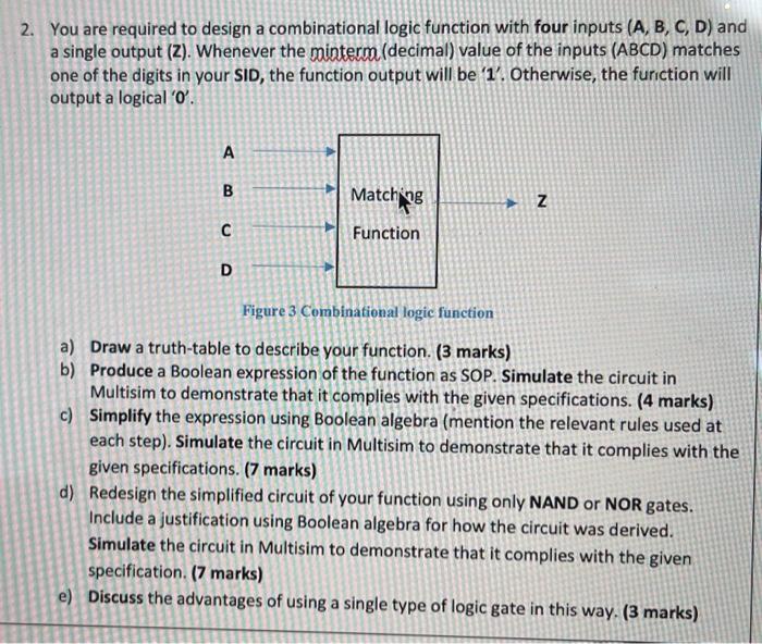 Solved 2. You are required to design a combinational logic | Chegg.com