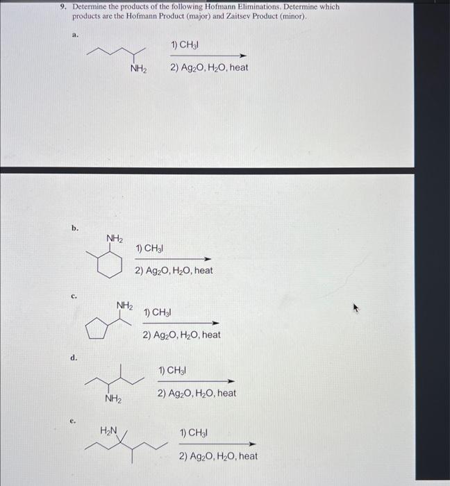 Solved 9. Determine the products of the following Hofmann | Chegg.com