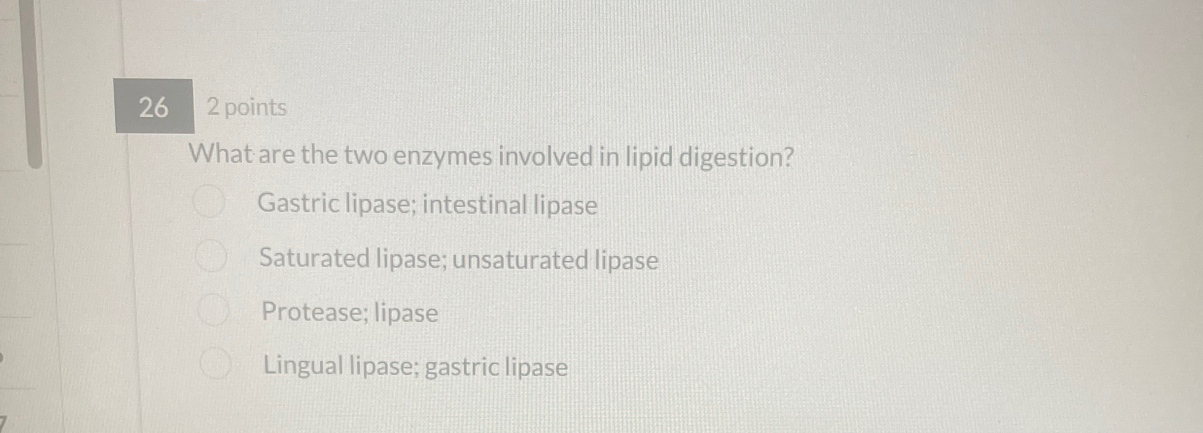 Solved 26 2 ﻿pointsWhat are the two enzymes involved in | Chegg.com