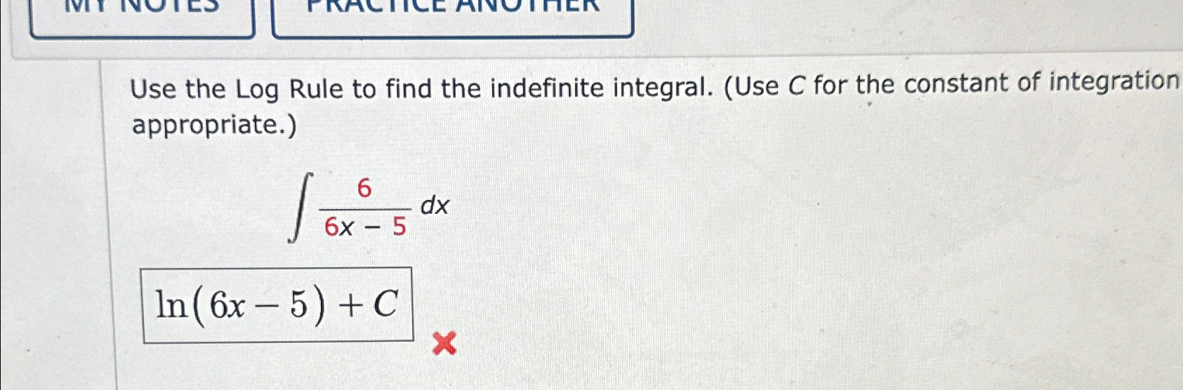 Solved Use the Log Rule to find the indefinite integral. | Chegg.com
