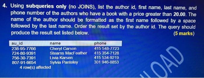 Solved Using subqueries only (no JOINS), list the author id, | Chegg.com