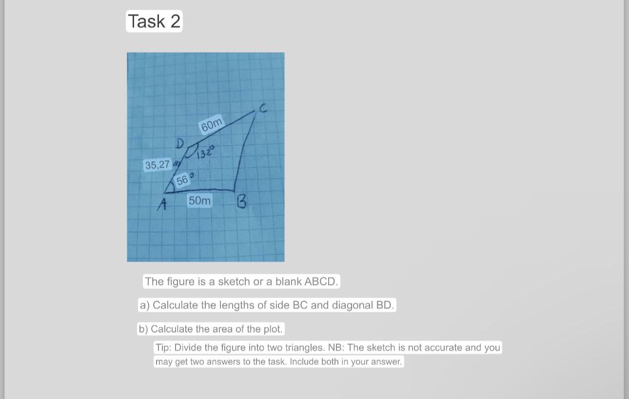 Task 2The figure is a sketch or a blank ABCD.a) | Chegg.com