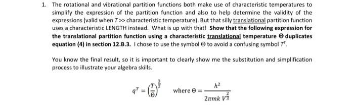 Solved 1. The rotational and vibrational partition functions | Chegg.com