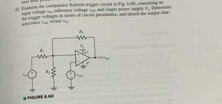 Solved uses 12. Examine the comparator Schmitt trigger | Chegg.com