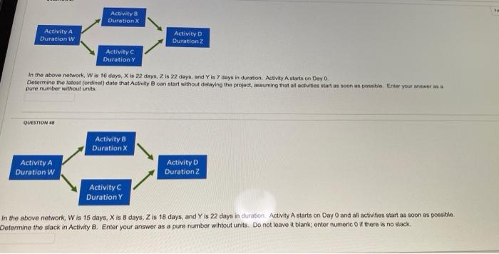 Solved Activity B Durationx Activity A Activity D Duration w | Chegg.com