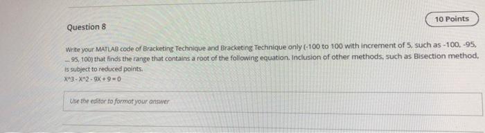 Solved 10 Points Question 8 Write Your Matlab Code Of 